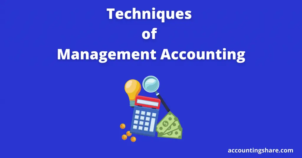 What Are The Management Accounting Techniques Notes With PDF what-are-the-management-accounting-techniques-notes-with-pdf